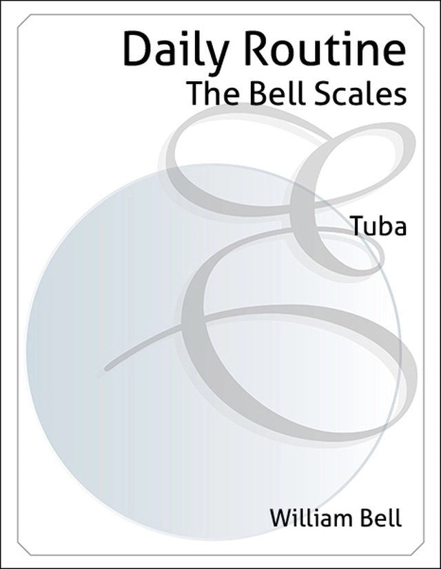 Daily Routine And Warm Up For Tuba - William Bell – Diefes Brass Repair